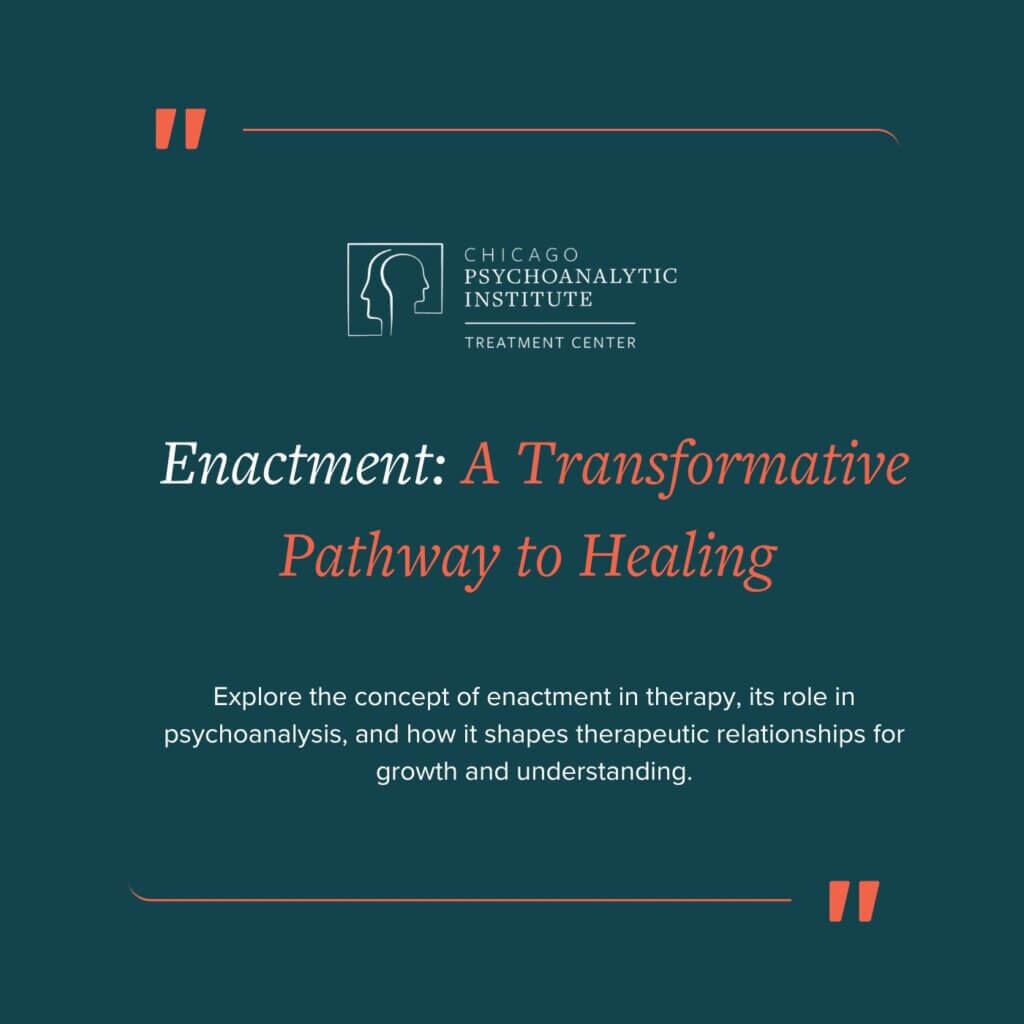 Enactment: A Transformative Pathway to Healing in Psychoanalysis ...